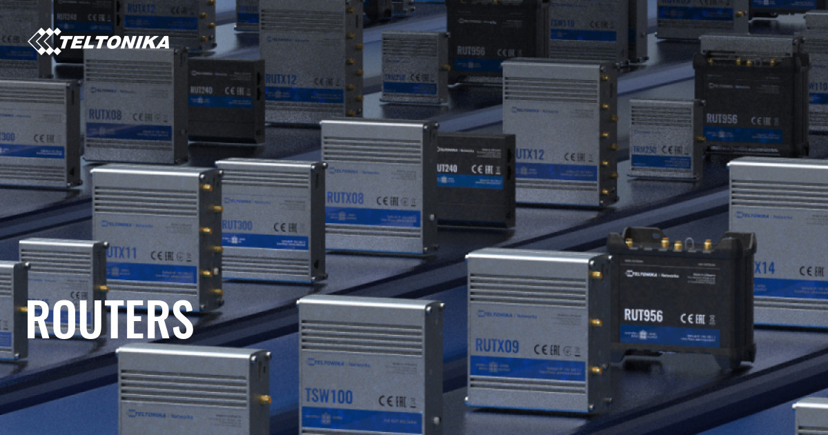 Teltonika Networks - LTE Routers, Gateways & Modems for IoT Teltonika Networks - LTE Routers, Gateways & Modems for IoT